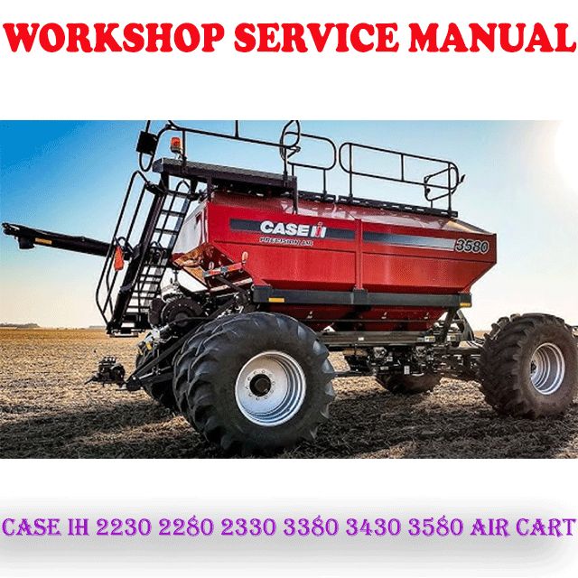 CASE IH 2230 2280 2330 3380 3430 3580 PRECISION AIR CART WORKSHOP ...