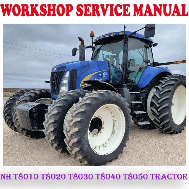 NEW HOLLAND T8010 T8020 T8030 T8040 T8050 TRACTOR WORKSHOP SERVICE ...