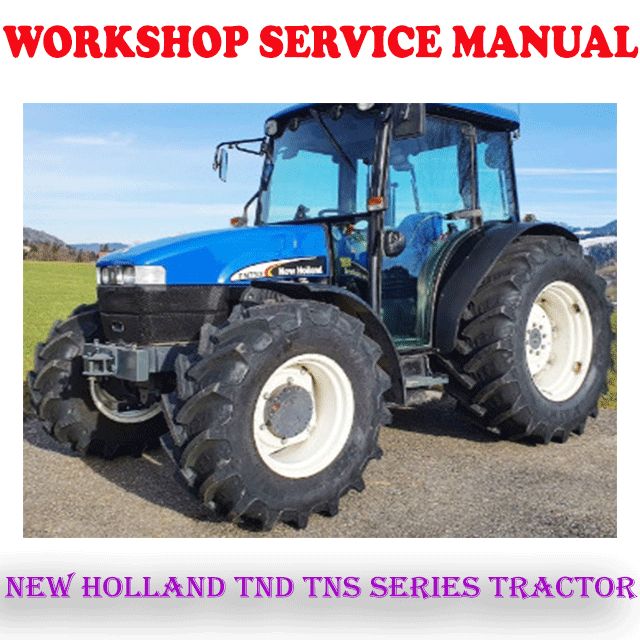NEW HOLLAND TND TNS SERIES TRACTOR WORKSHOP SERVICE REPAIR MANUAL