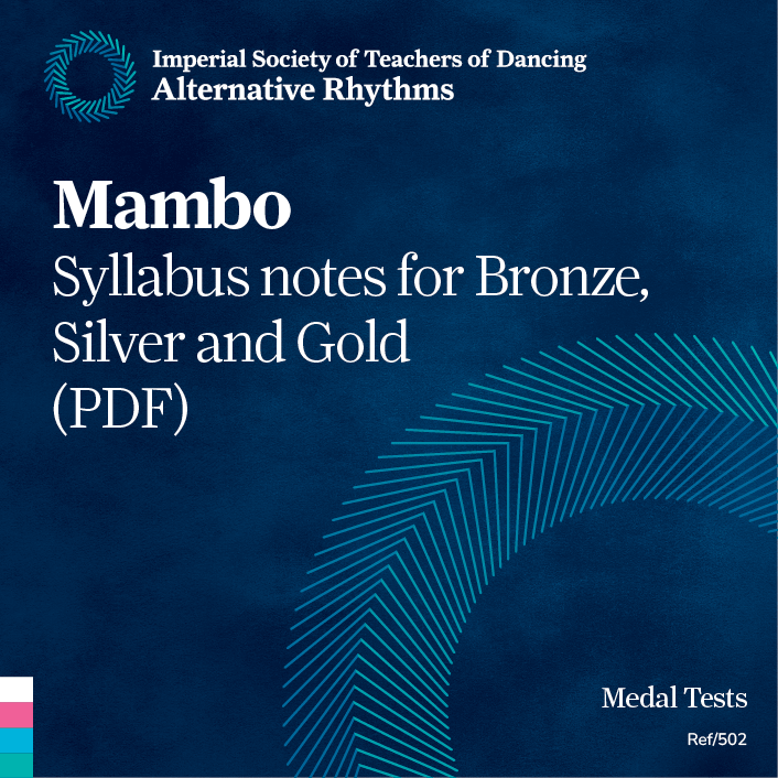 Mambo Syllabus Notes for Bronze, Silver and Gold