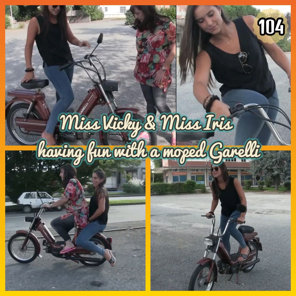 104 : Miss Vicky & Miss Iris having fun with a moped Garelli