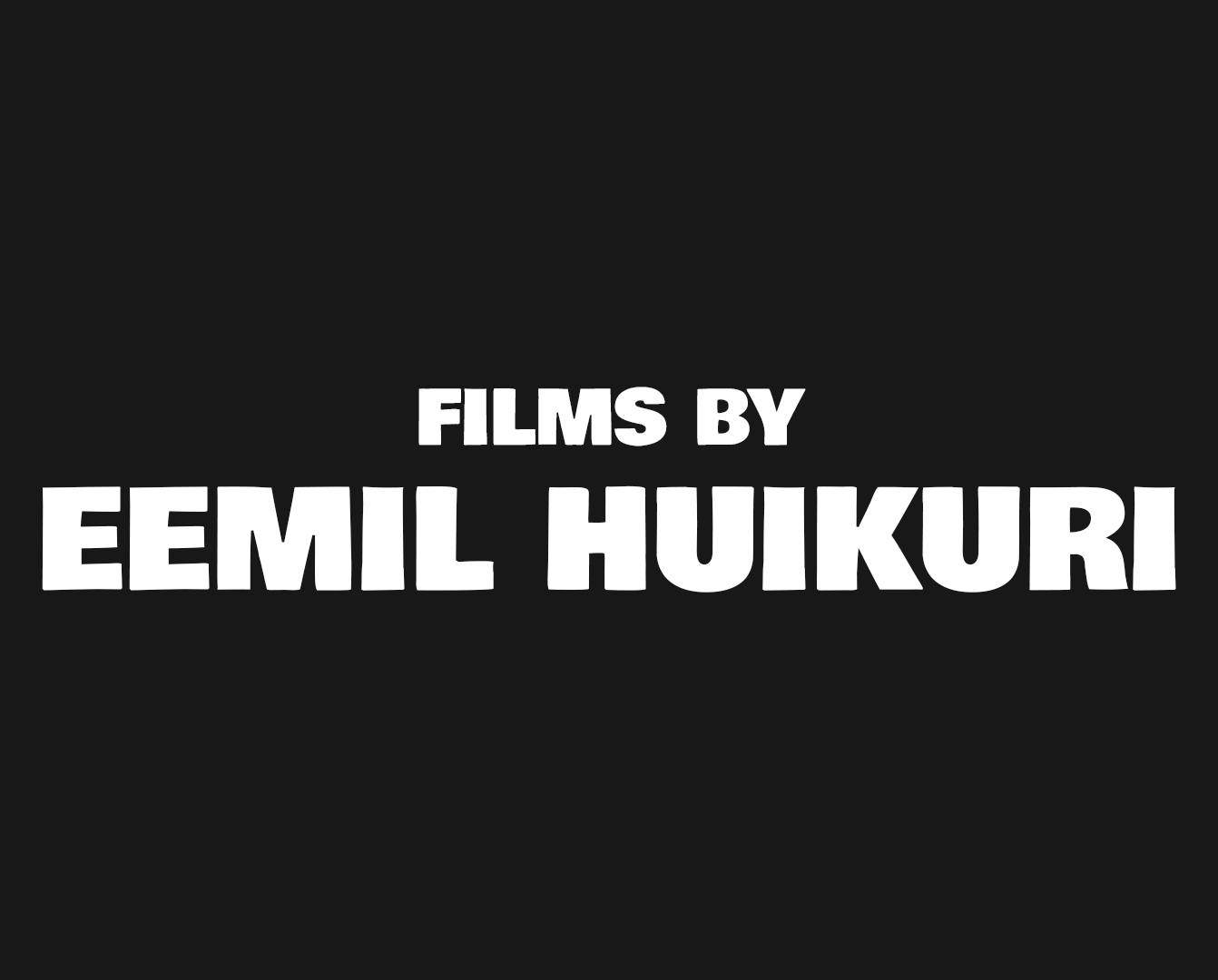 EEMIL HUIKURI