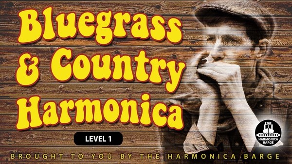 Bluegrass & Country Harmonica - Level 1