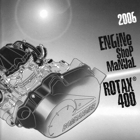 Bombardier Rotax 400 ATV Engine Repair Service Shop Manual