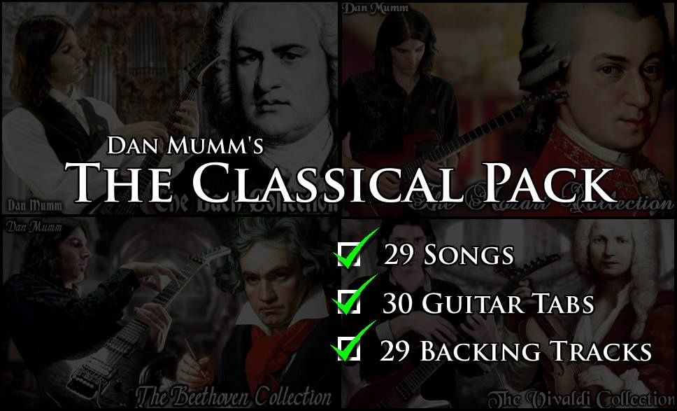 Dan Mumm's "The Classical Pack" - 29 Songs, 30 Guitar Tabs, 29 Backing ...