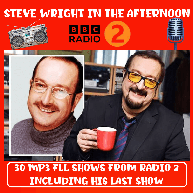 STEVE WRIGHT IN THE AFTERNOON RADIO SHOWS X 30