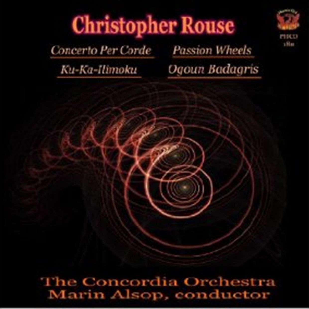 PHCD 180 — Christopher Rouse: Concerto per Corde, Passion Wheels, Rotae ...