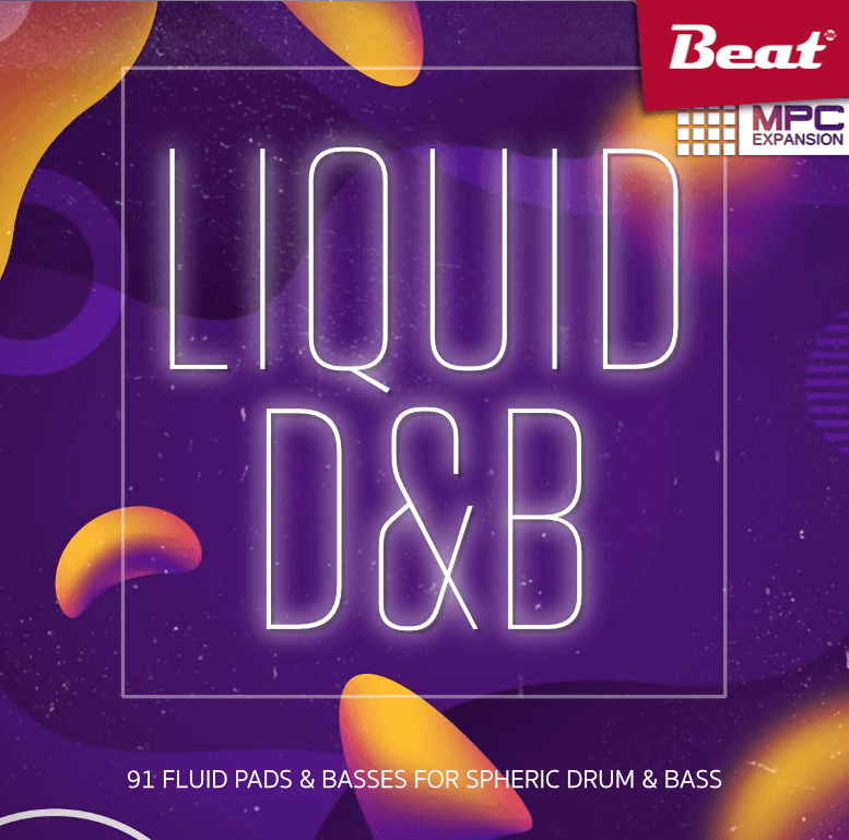 MPC Expansion: LIQUID D&B – 91 pads & basses for spheric Drum & Bass