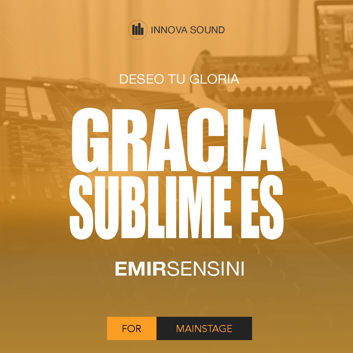 GRACIA SUBLIME ES - EMIR SENSINI | Mainstage Patch