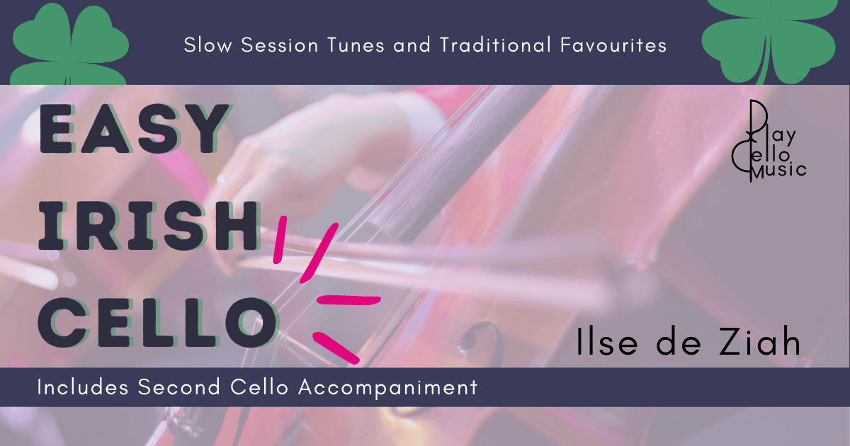Easy Irish Cello Melodies: 26 Traditional Tunes for Beginners