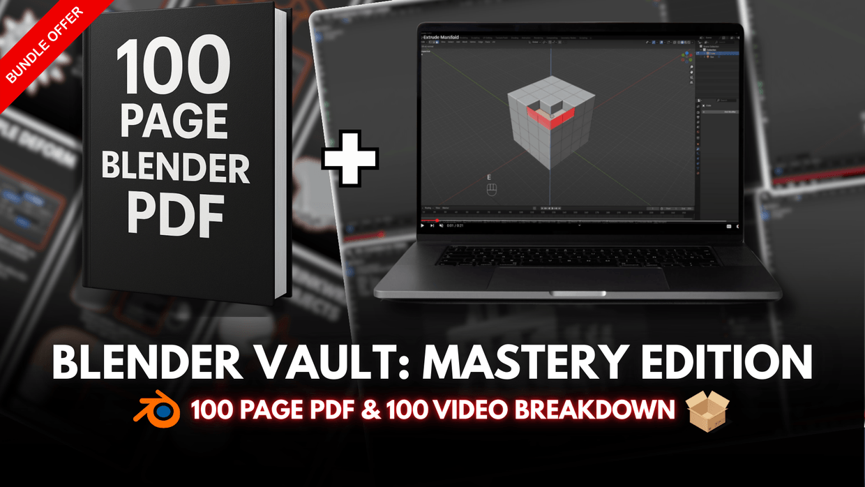 Blender Vault: Mastery Edition (100 Page PDF & 100 Video Breakdown)