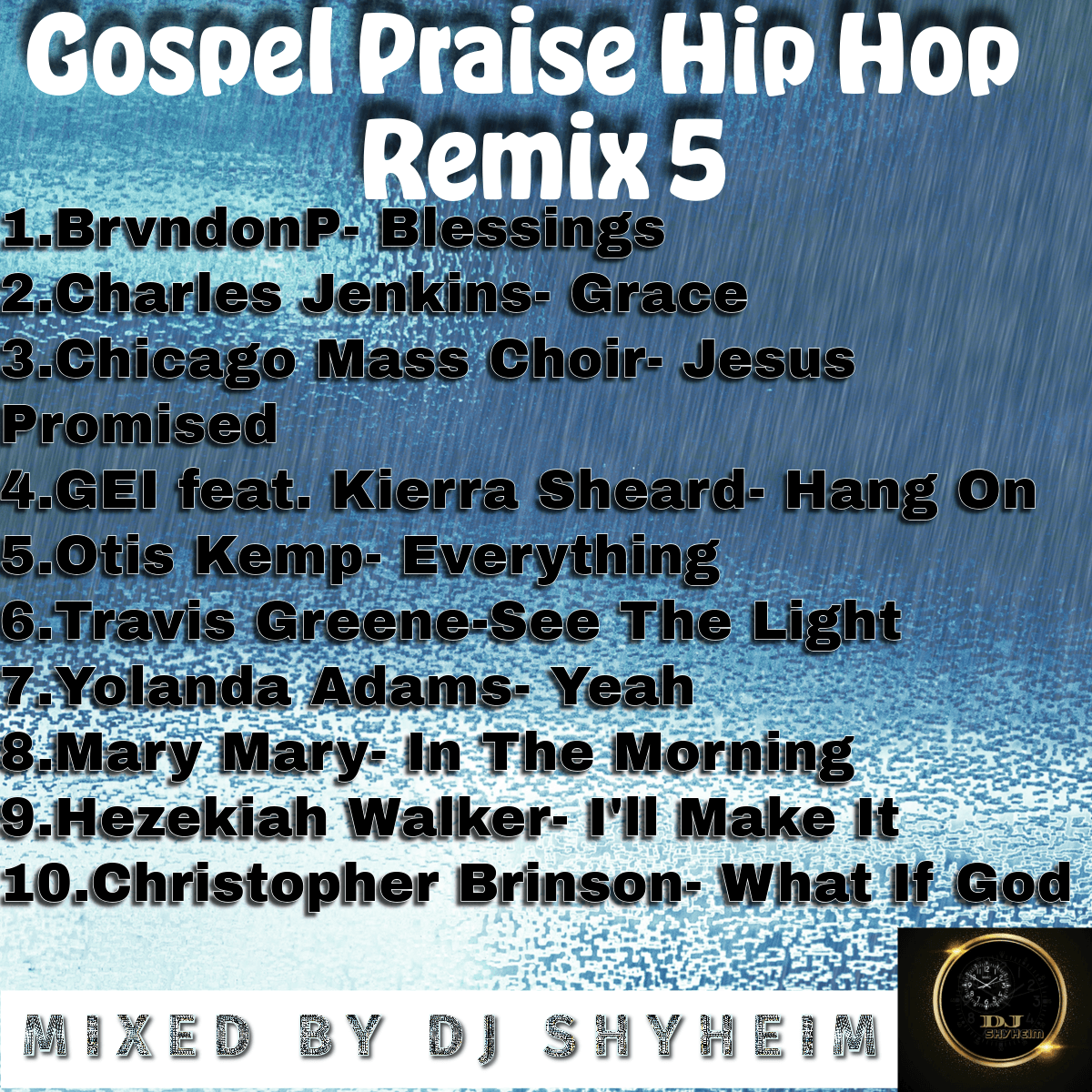 Gospel Praise Hip Hop Remix Edits Vol.5