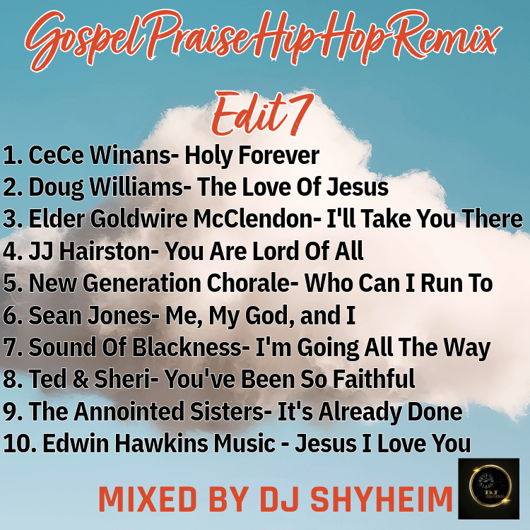 Gospel Praise Hip Hop Remix Edits Vol.7