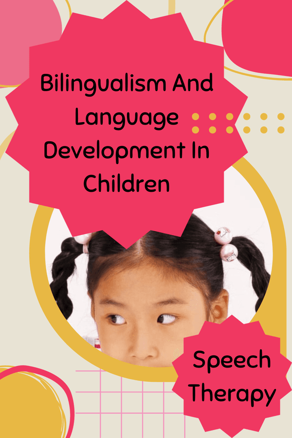 13 Bilingualism And Language Development in Children