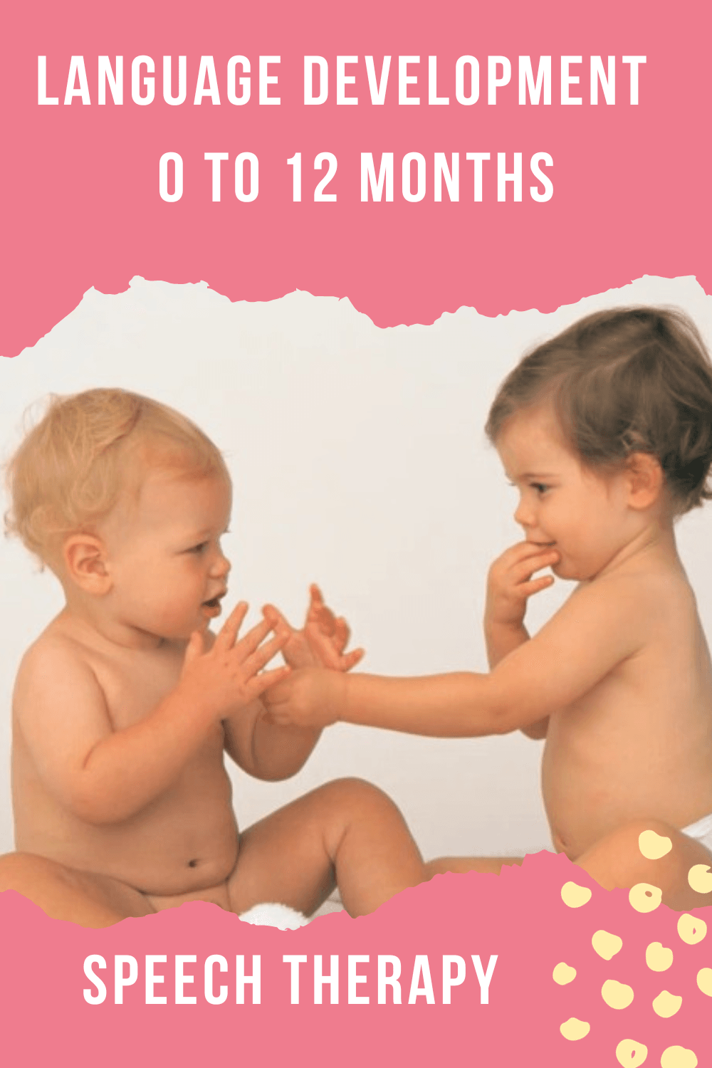 40 Language Development For 0 to 12 Months