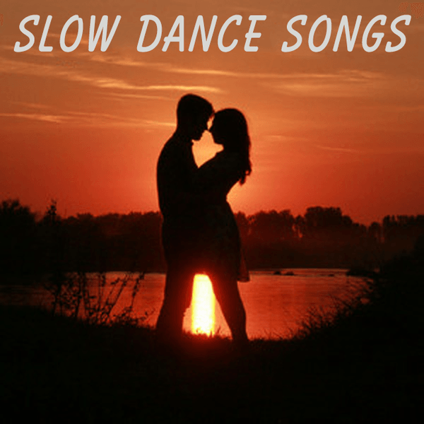 Slow Dance Songs