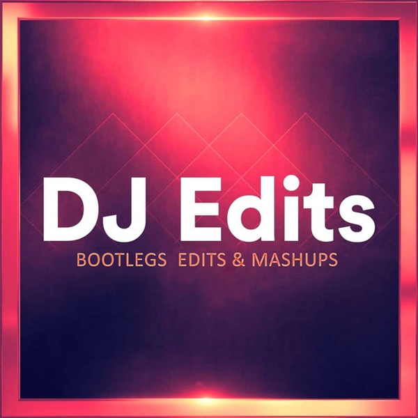 Variety Bootlegs Edits & Mashups - Mega Pack - Over 10