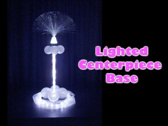 Lighted Centerpiece Base Design by Steven Jones