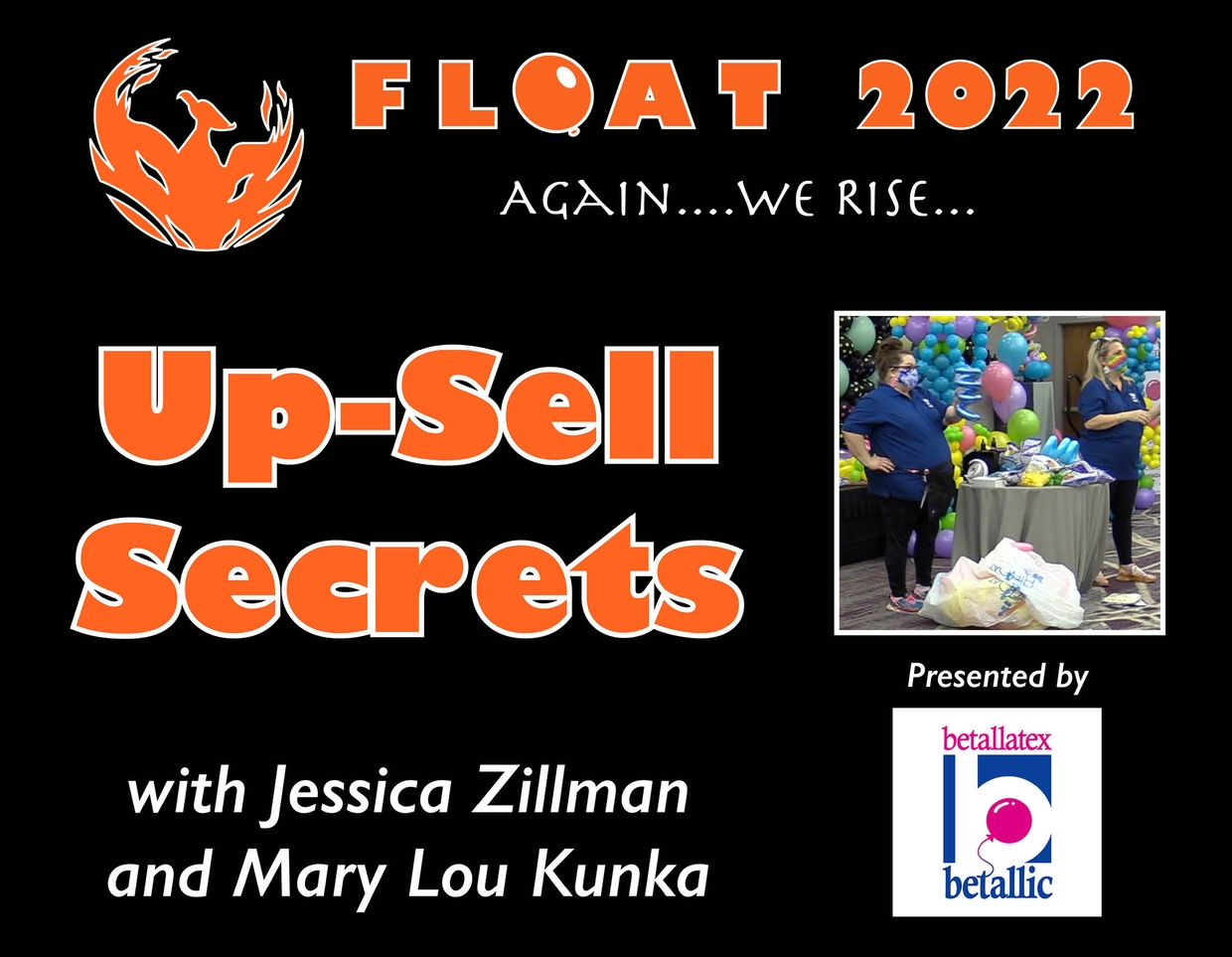 "Up-Sell Secrets" with Jessica Zillman and Mary Lou Kunka - FLOAT 2022 ...