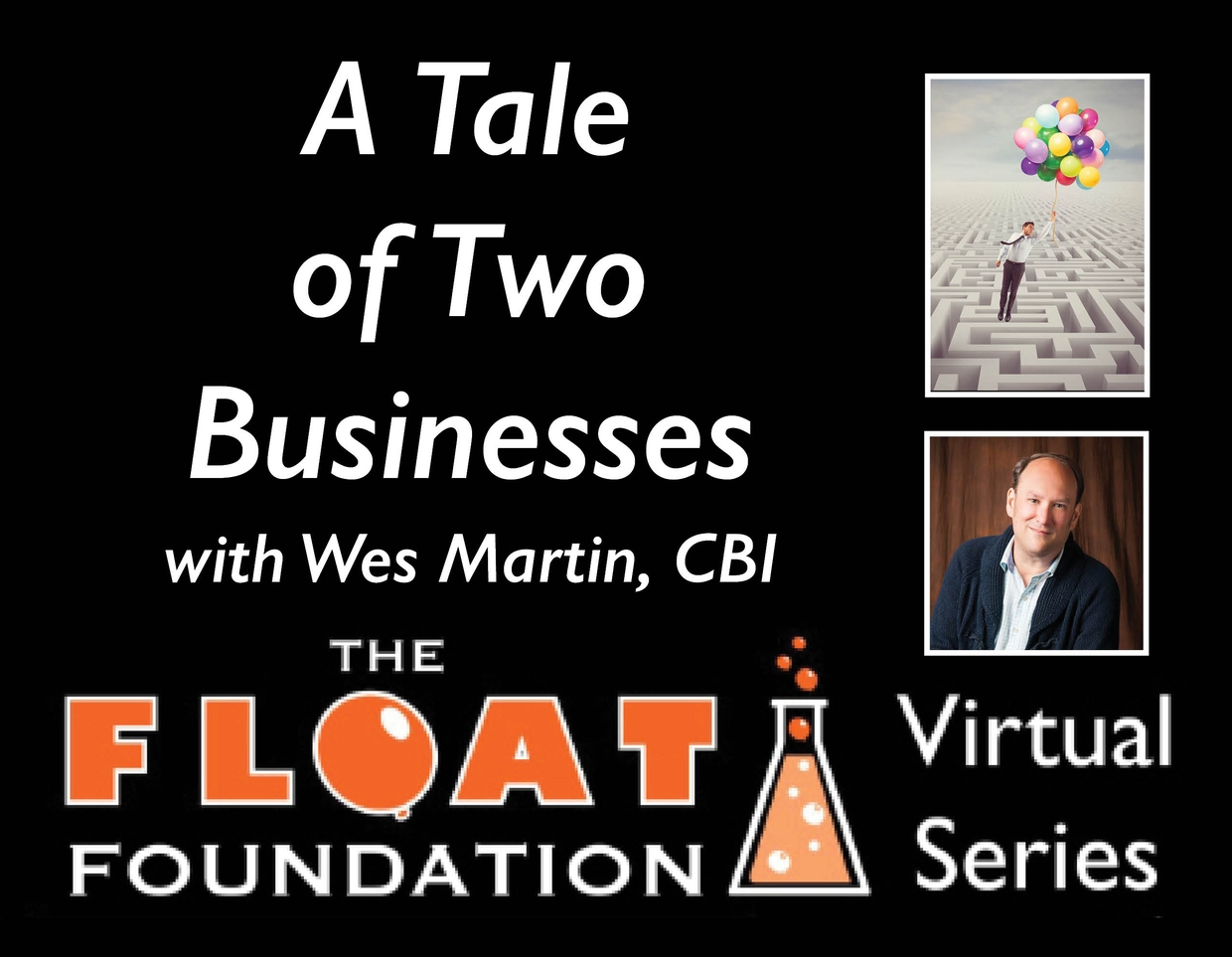 "A Tale of Two Businesses" with Wes Martin, CBI