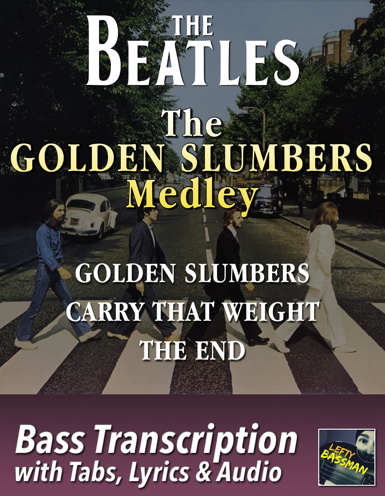 The Beatles - Golden Slumbers MEDLEY /// Bass transcription with tabs ...