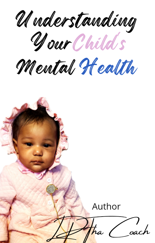 Understanding Your Child's Mental Health Understanding Your Child's Mental Health