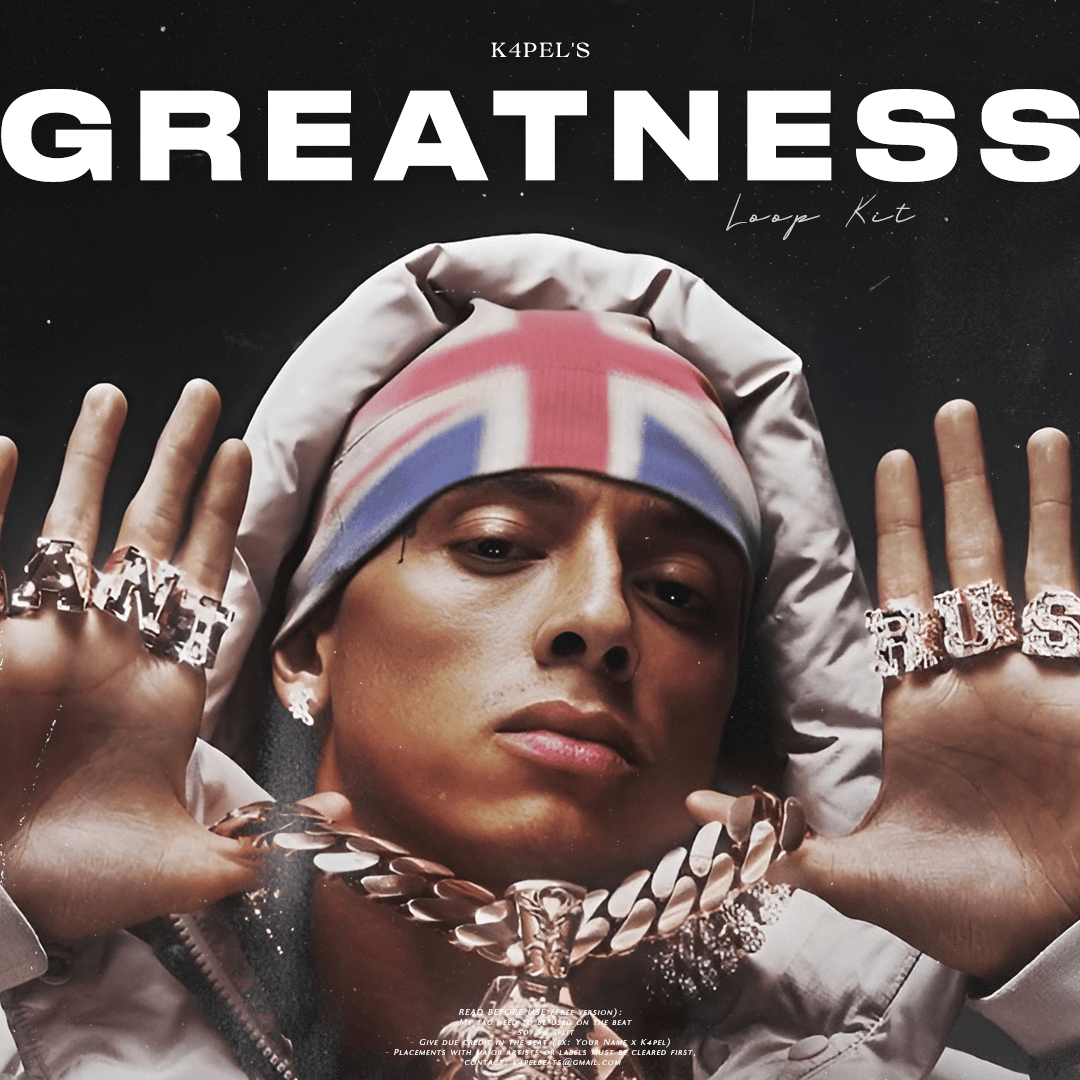 K4pel - "GREATNESS" Loop Kit (Central Cee, Nemzzz)
