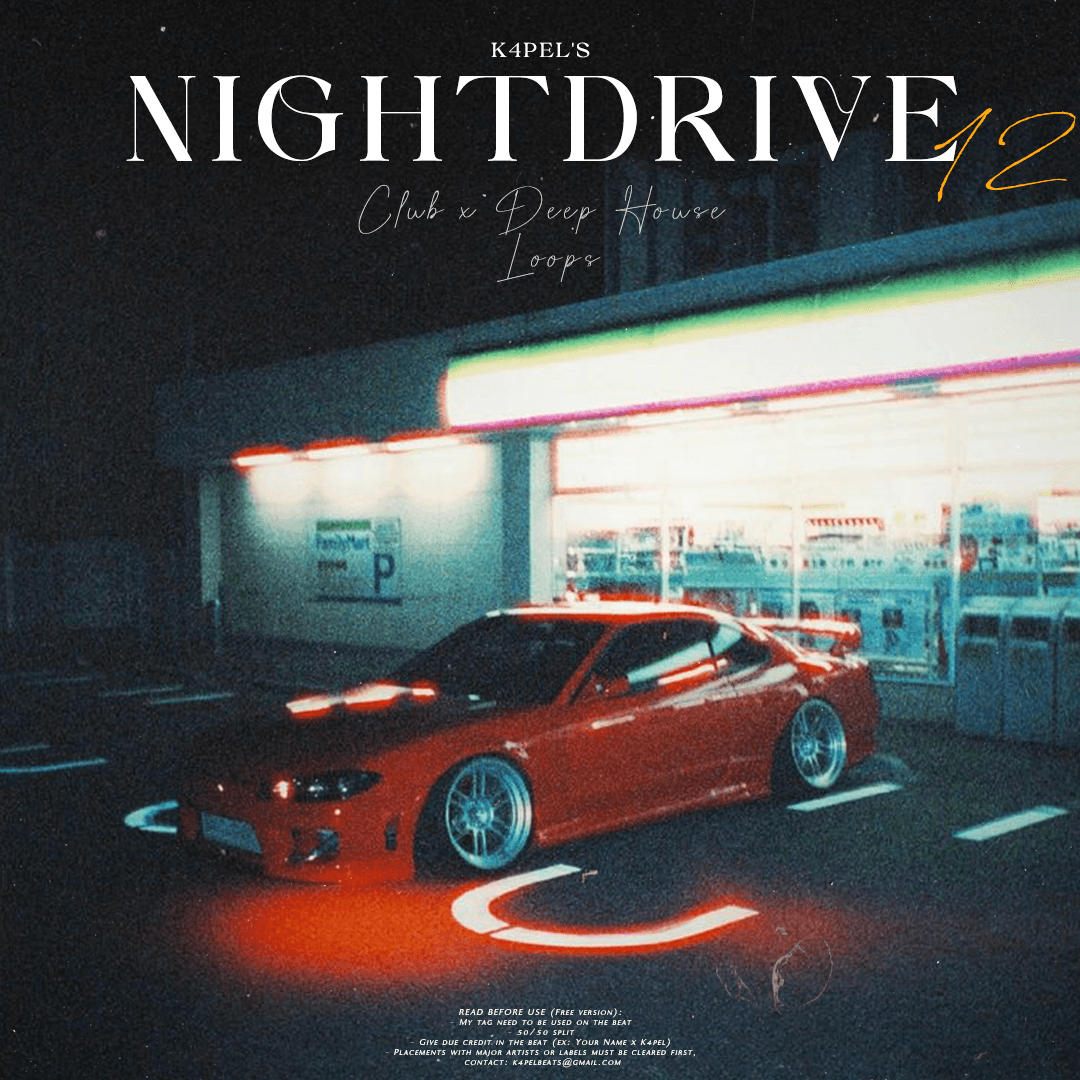 K4pel - "Nightdrive 12" Loop Kit (Club, House, Deep House, EDM, Makar, Raf Camora, Summer)