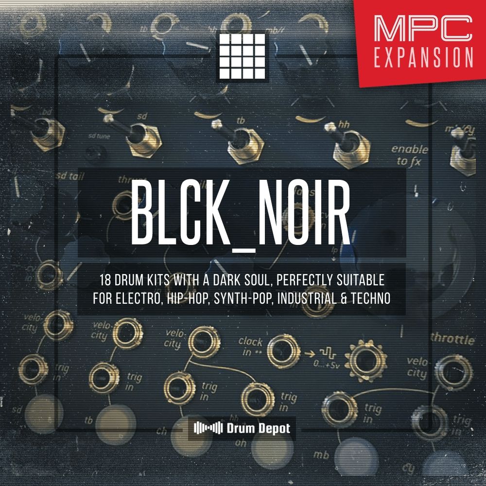 Blck_Noir – MPC Expansion [18 pure analogue kits]