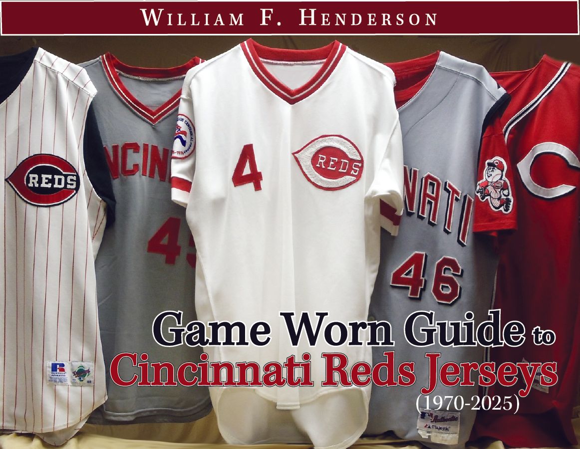 Game Worn Guide to Cincinnati Reds Jerseys (1970-2025) Tenth Edition