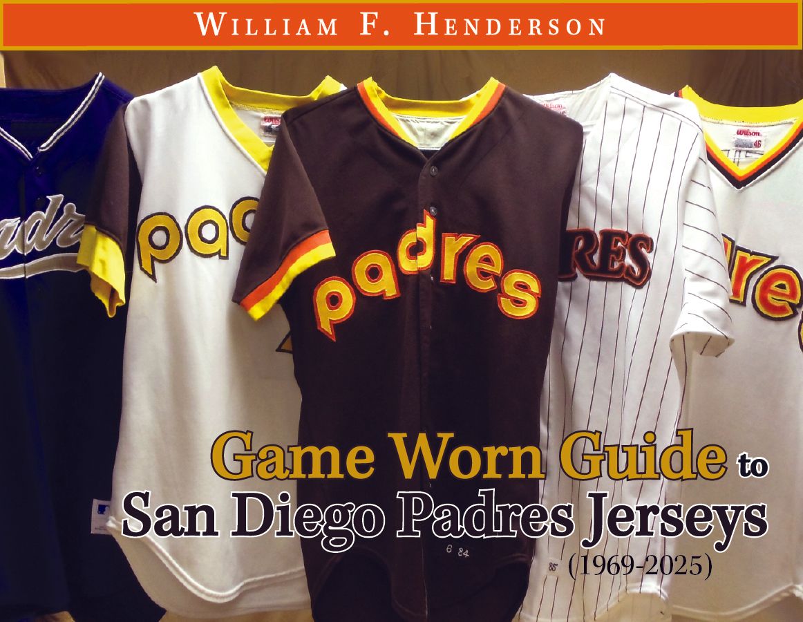 Game Worn Guide to San Diego Padres Jerseys (1969-2025) Tenth Edition ...