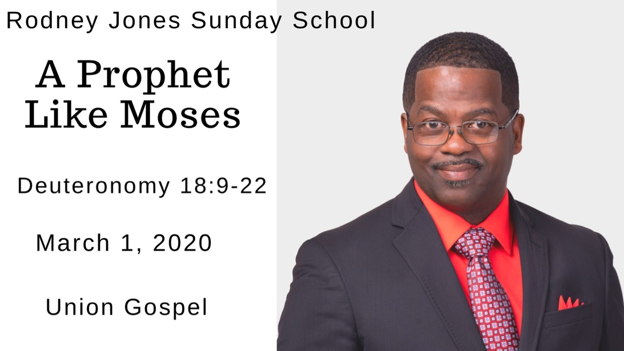 A Prophet Like Moses, Deuteronomy 18:9-22, March 1, 2020, Sunday school ...