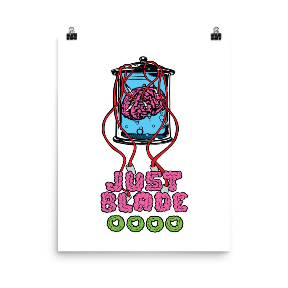 Just Blade "Blade Brain" Poster