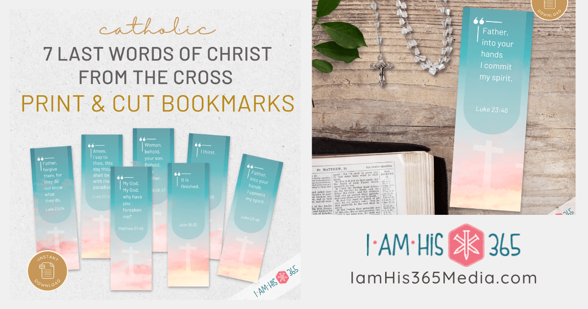Printable Catholic Scripture Bookmarks | 7 Last Words of Christ from ...