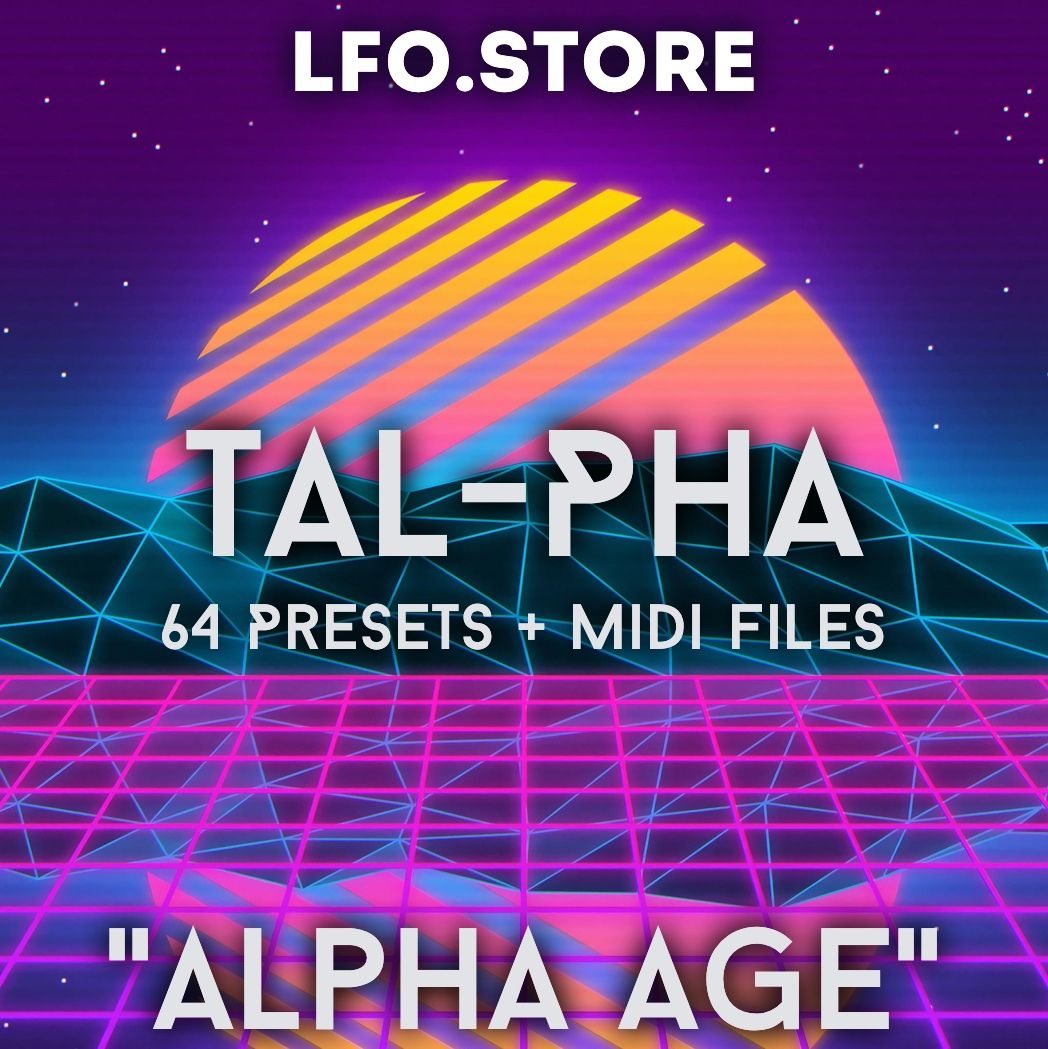 Tal-Pha - "Alpha Age" Soundset 64 Presets + Midi Files