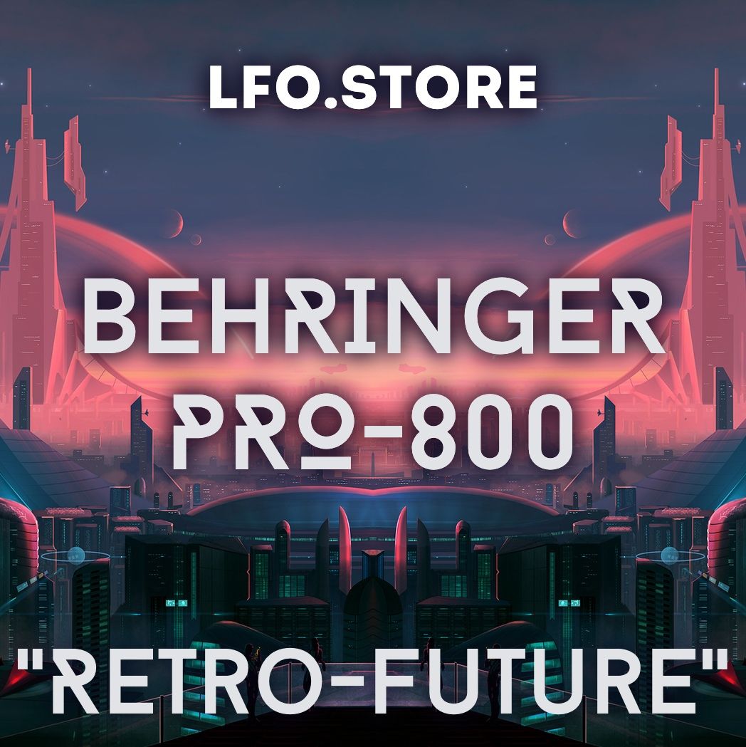 Behringer Pro-800 - "Retro-Future" Soundset 64 Presets