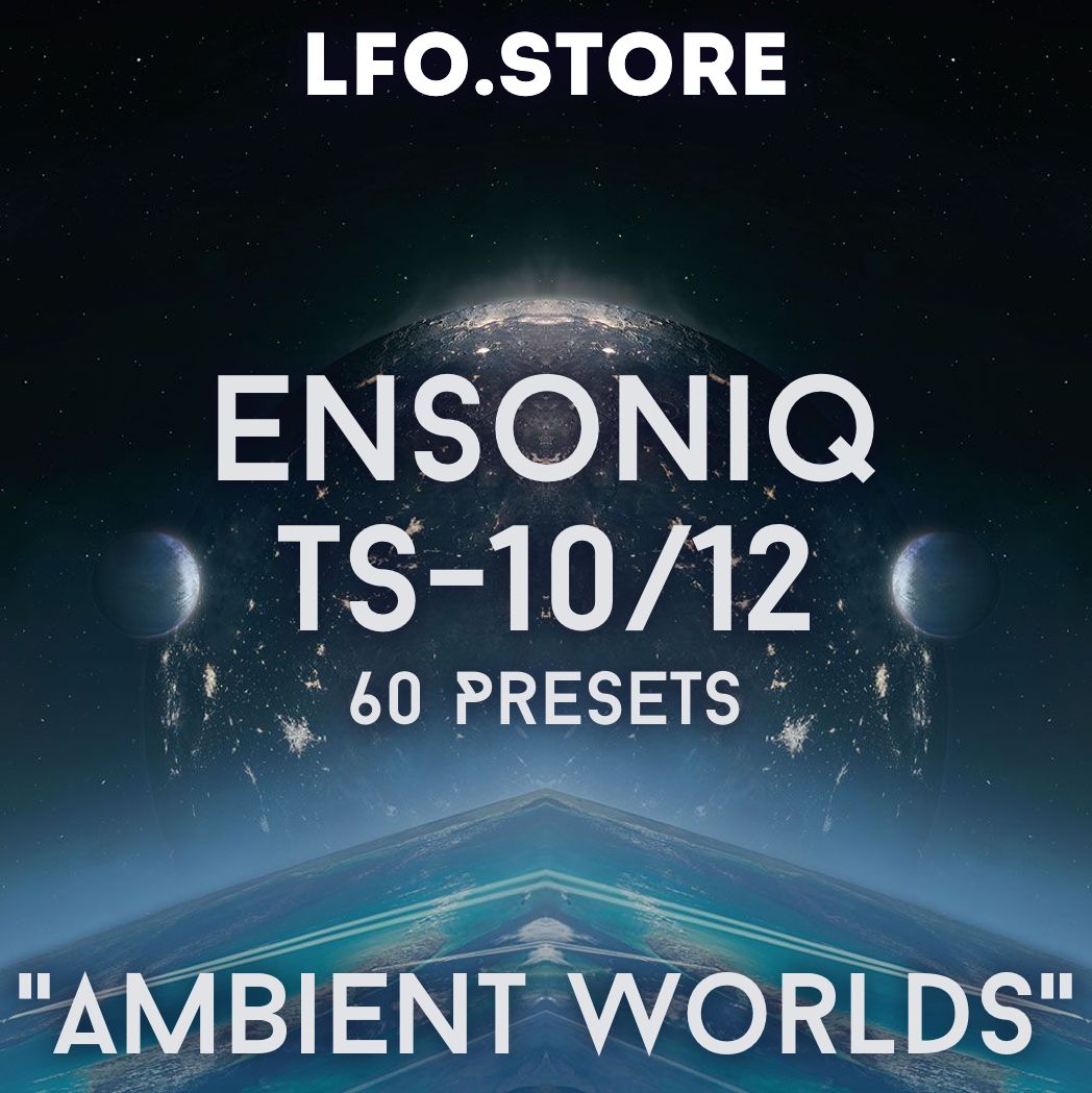 Ensoniq TS-10/12 - "Ambient Worlds" Soundset 60 Presets