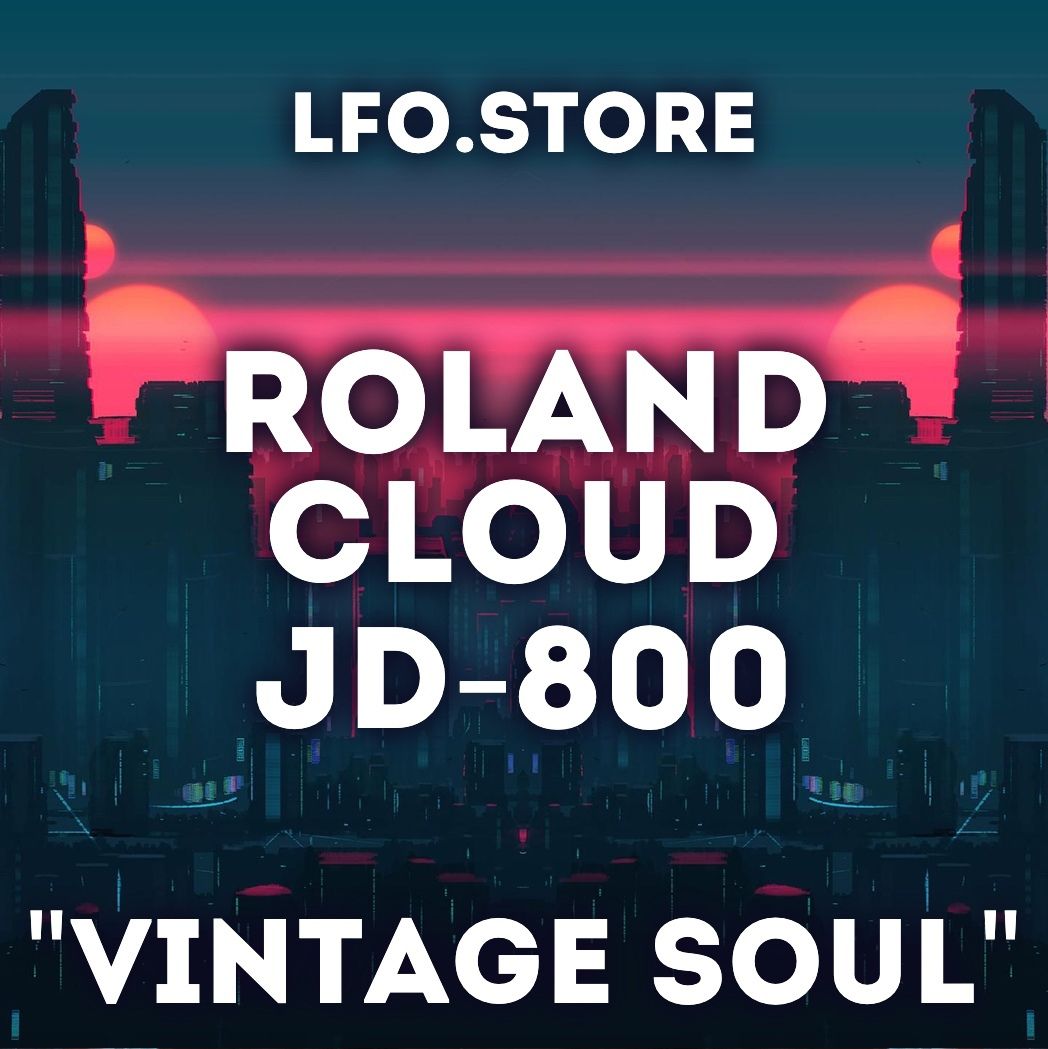 Roland Cloud JD-800 – “Vintage Soul” Soundset 64 Presets