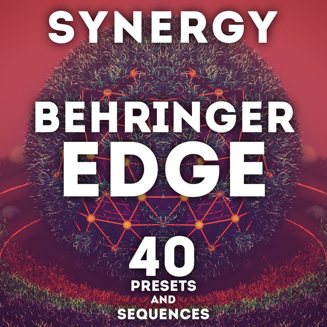 Behringer Edge - "Synergy" 40 Presets