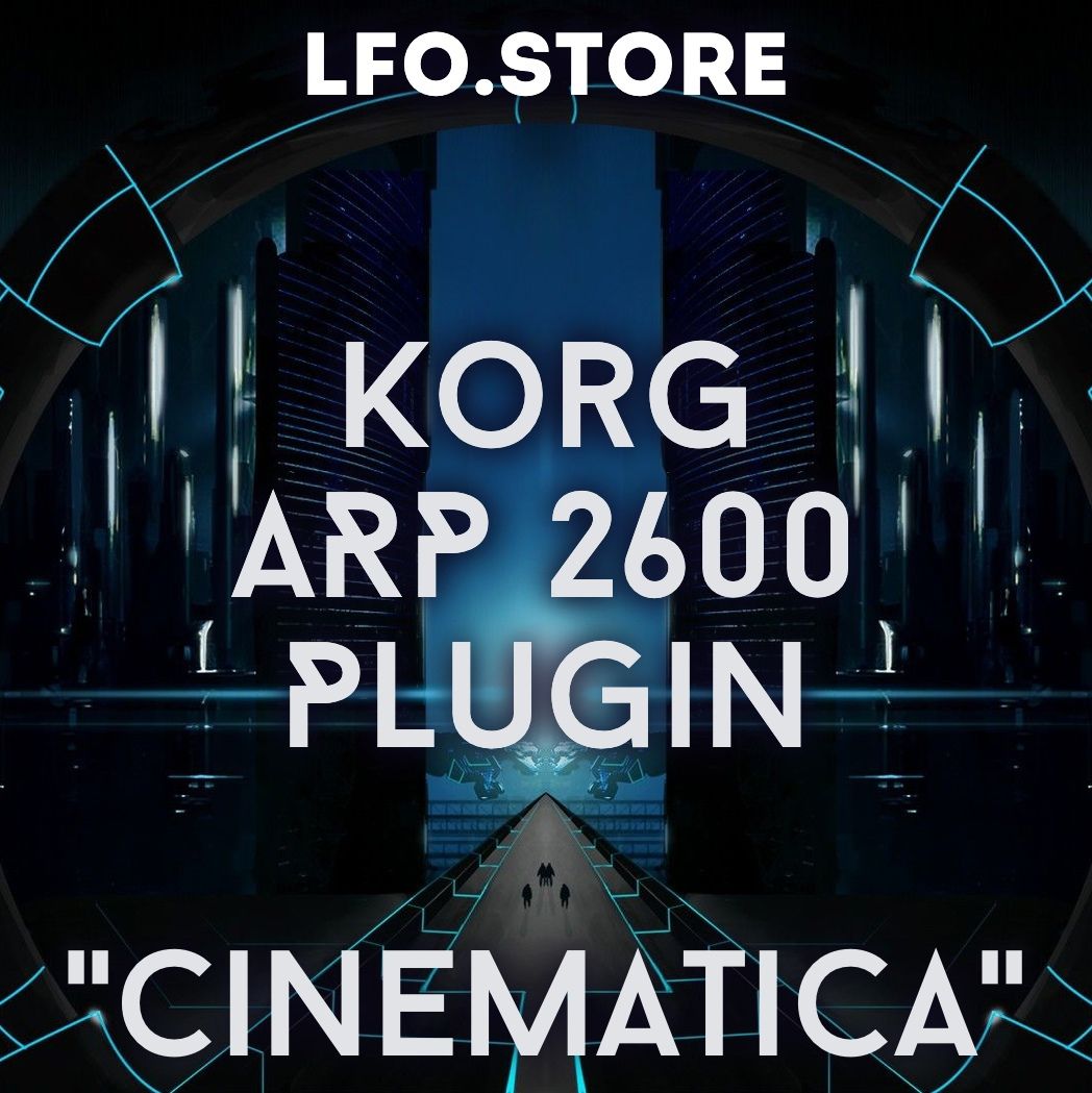 Korg ARP 2600 Plugin - "Cinematica" Soundset