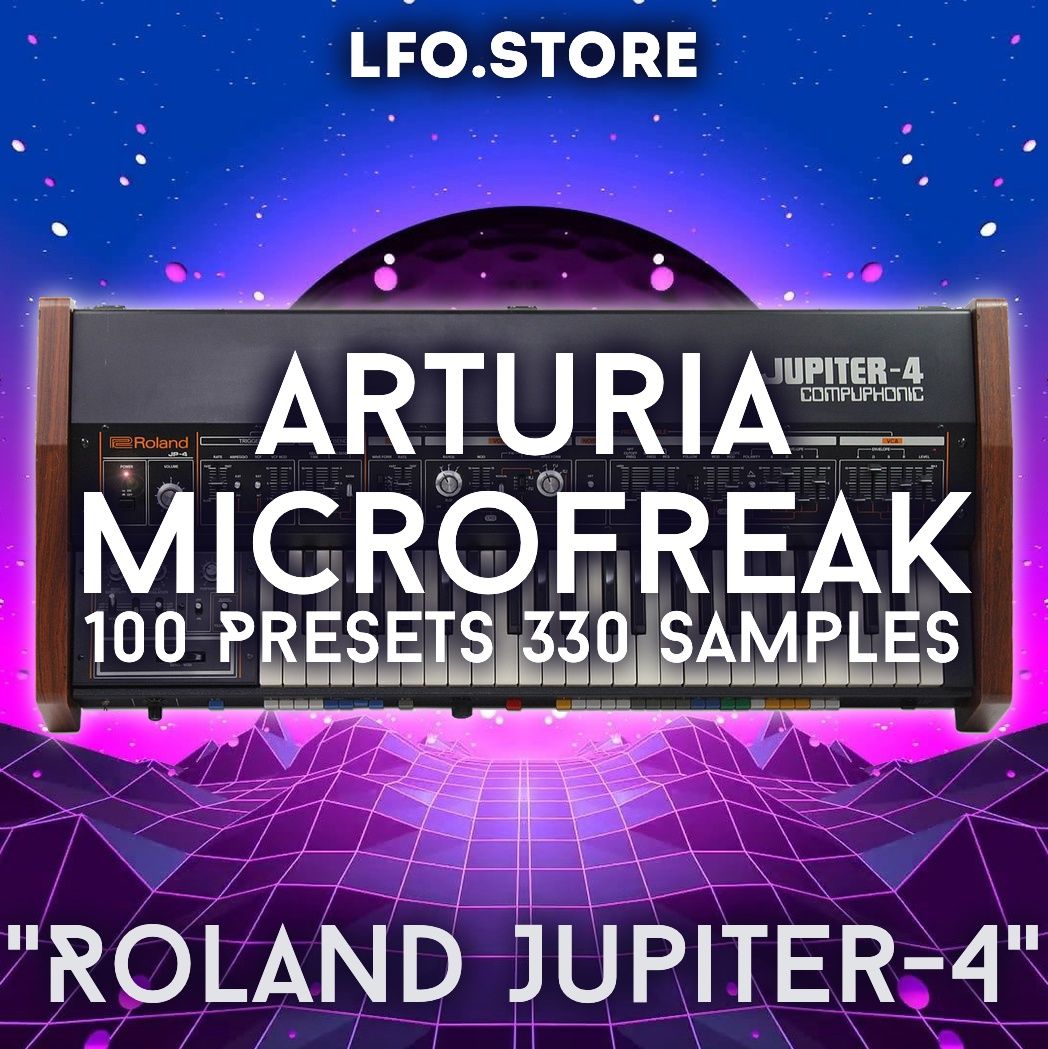 Arturia MicroFreak - "Roland Jupiter-4" Soundset 100 Presets 330 Samples