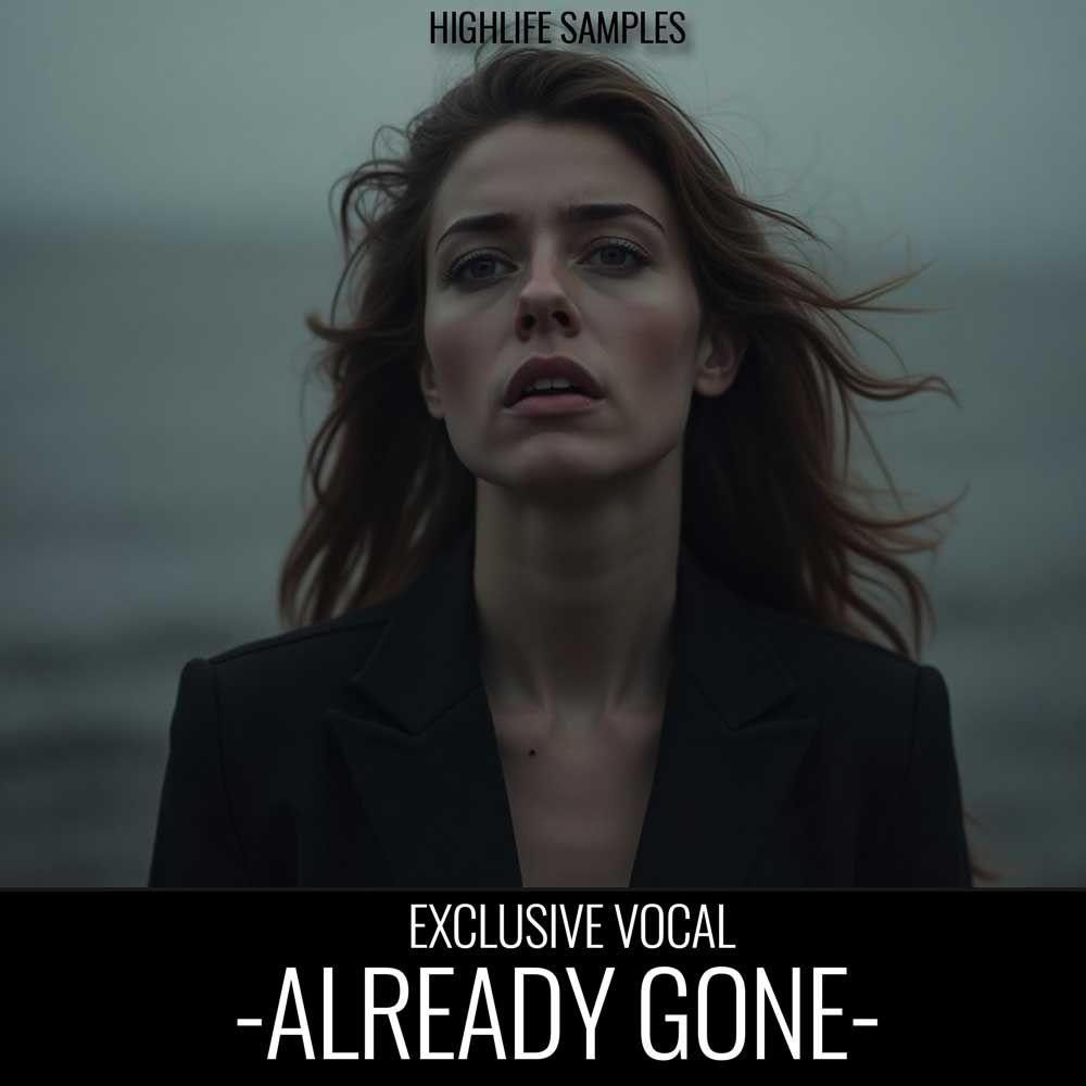 Already Gone - Exclusive Vocals