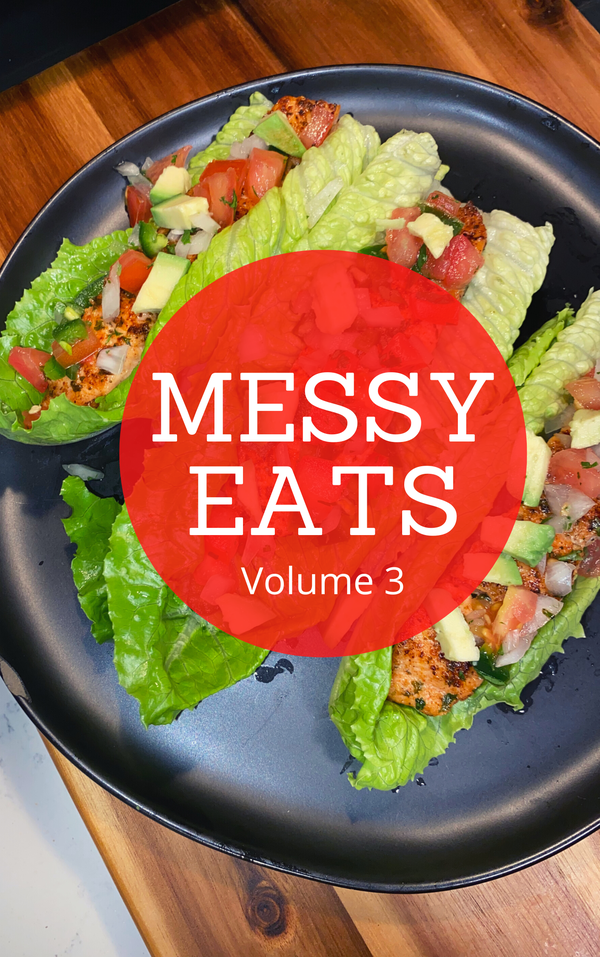 Messy Eats eCookBook Vol One