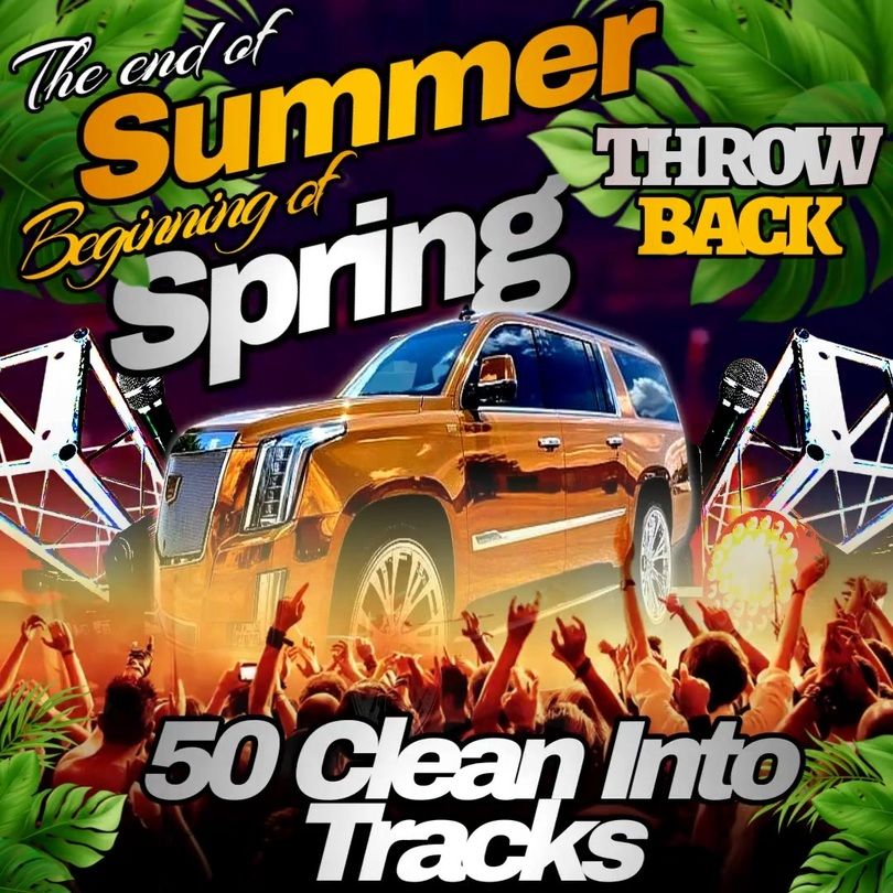 Summer 2 Spring Throwback / 50 (Clean-Intro Track.)