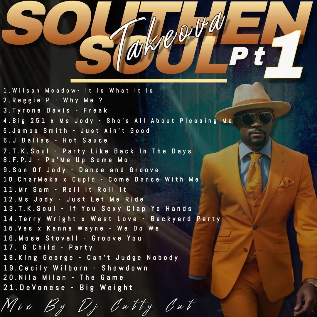 Southern Soul Blues / DJ CUTTY CUT - SOUTHERN SOUL TAKEOVA 1 Mixtape