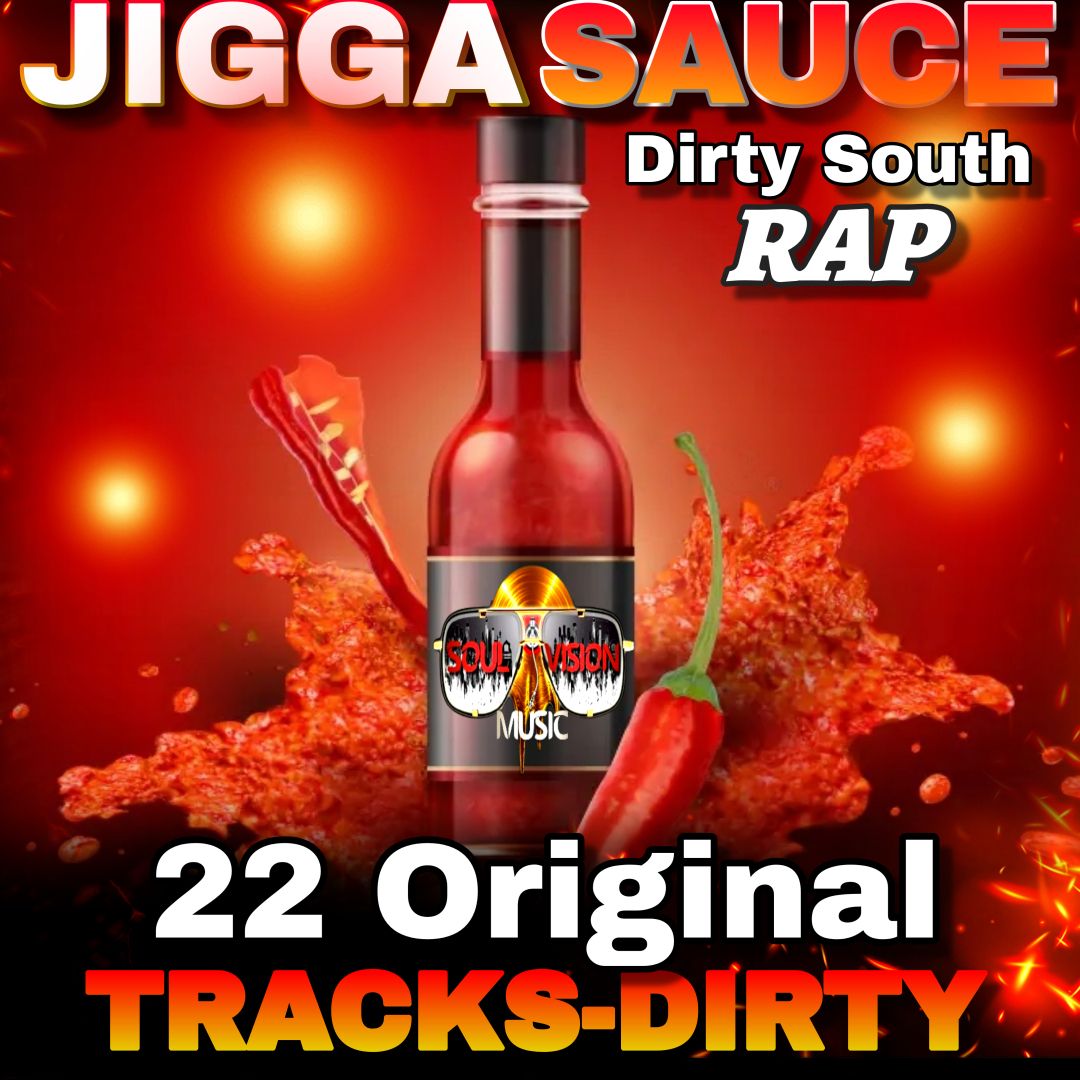 Jigga Sauce (22 Tracks Original-Dirty) Down South Rap