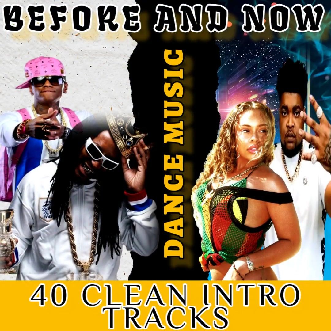 Before and Now / 40 Clean Intro Dance Tracks