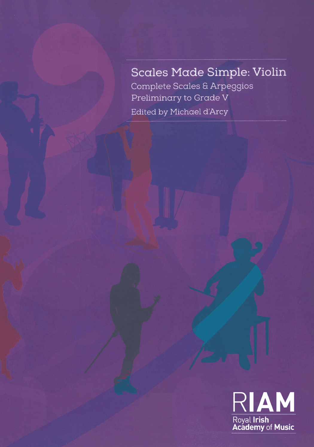 Scales Made Simple: Violin (Preliminary to Grade V) (PDF)