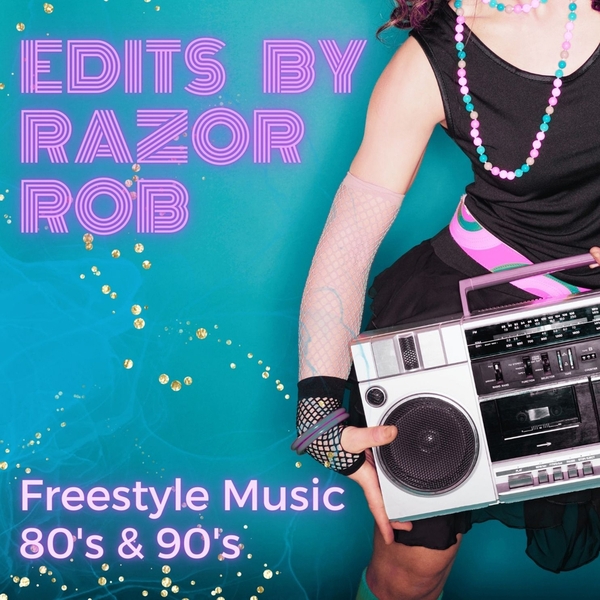 Classic Freestyle Edits by Razor Rob