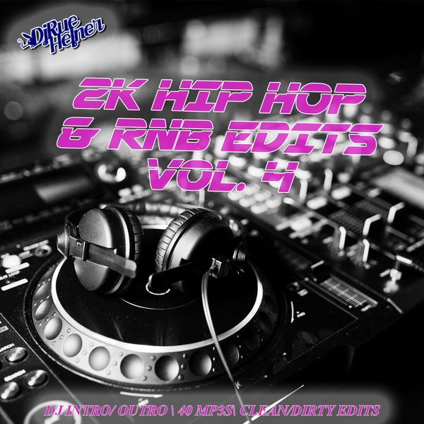 2k Hip Hop & RnB Edits Vol 4